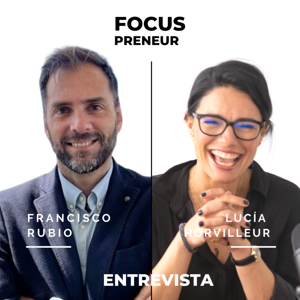Focus Preneur Podcast | Francisco Rubio